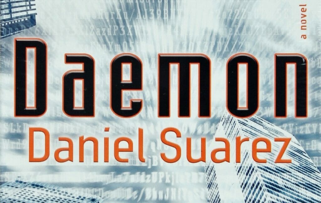 Daemon by Daniel Suarez: Who Exactly is the Author? Why Did He Write ...
