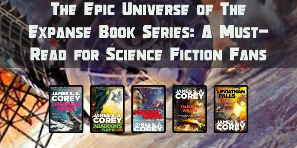 The Epic Universe of The Expanse Book Series: A Must-Read for Science ...