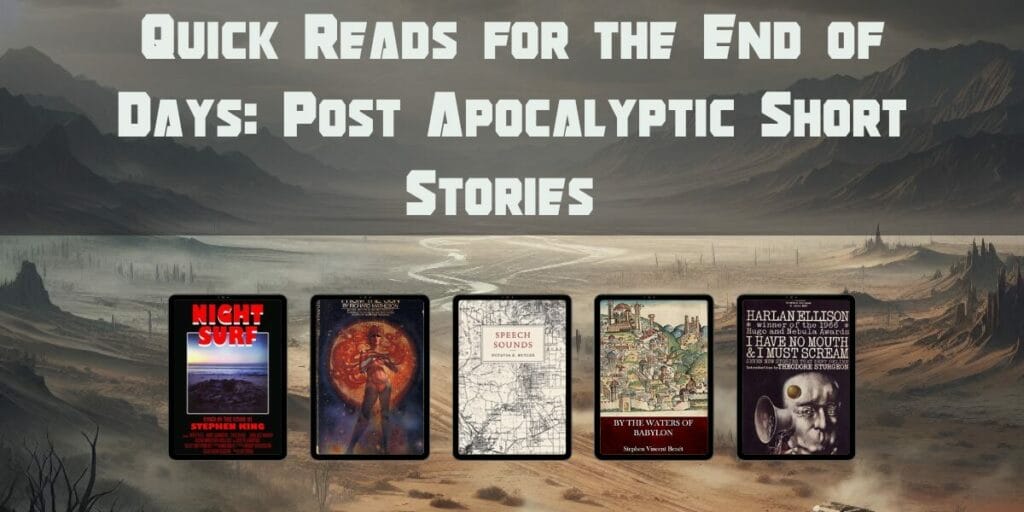 Quick Reads for the End of Days: Post Apocalyptic Short Stories ...